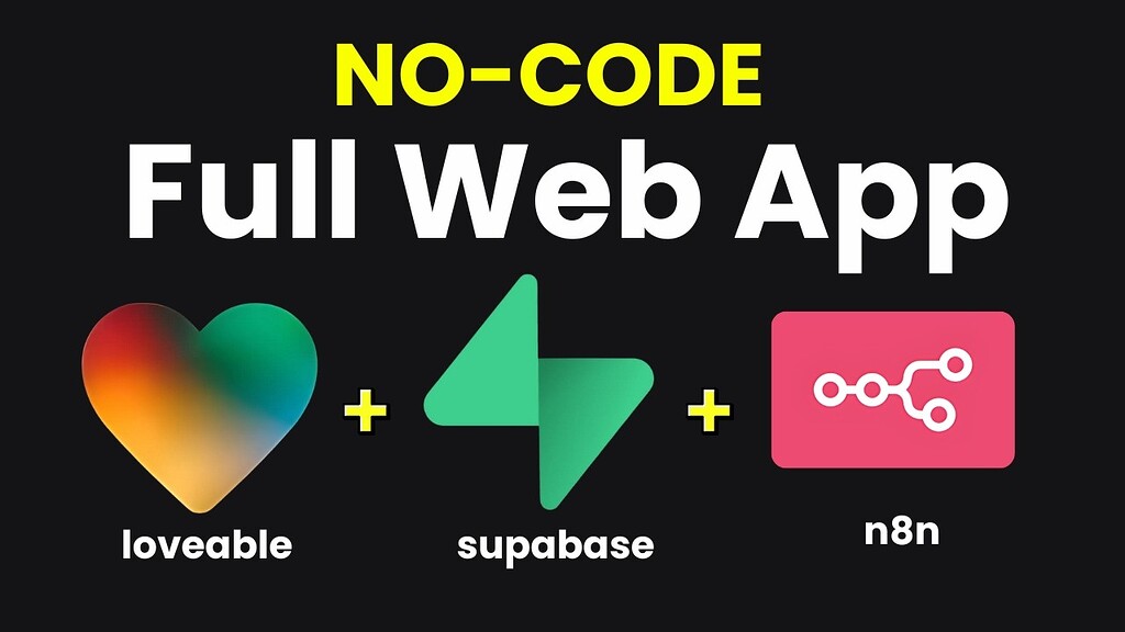 I Built a FULL Web App with n8n, Lovable & Supabase (NO CODE!) - English 🇬🇧 - n8n Community