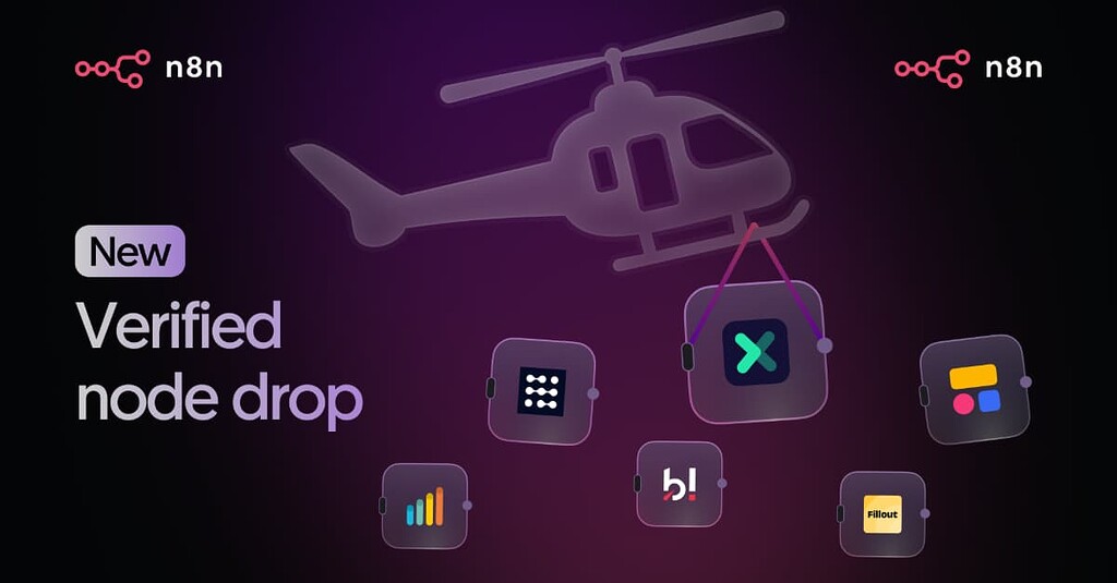 Verified Node Drop 🚁 - Community Highlights - n8n Community