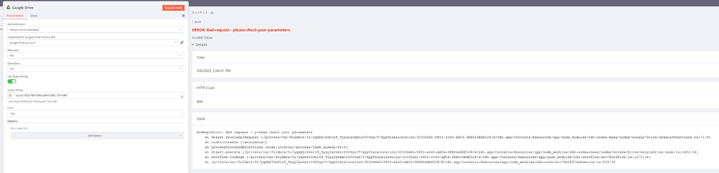 Error 400: Bad Request Get List Google Drive - Questions - n8n Community