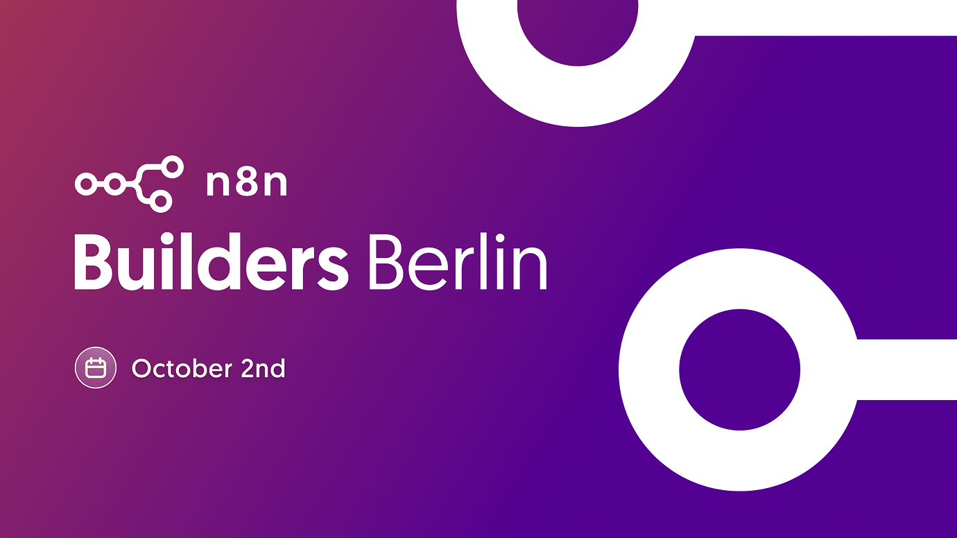 Supercharge Your Automation Skills at n8n Builders Berlin ⚡ - Community ...