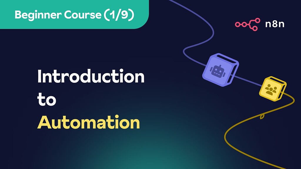 Beginner Course (1/9) - Introduction to Automation - English 🇬🇧 - n8n ...