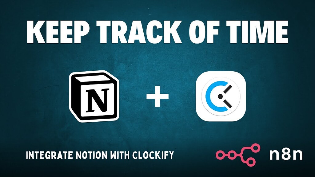 Integrate Notion with Clockify - English 🇬🇧 - n8n Community