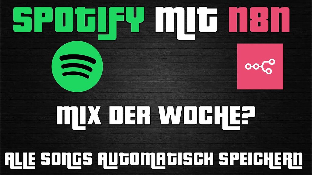 Spotify Mix der Woche automatisch archivieren + Healthchecks - German 🇩🇪 - n8n Community
