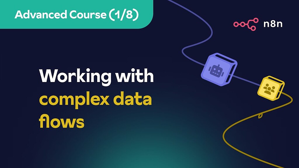 Advanced Course (1/8) - Working with complex data flows - English 🇬🇧 ...